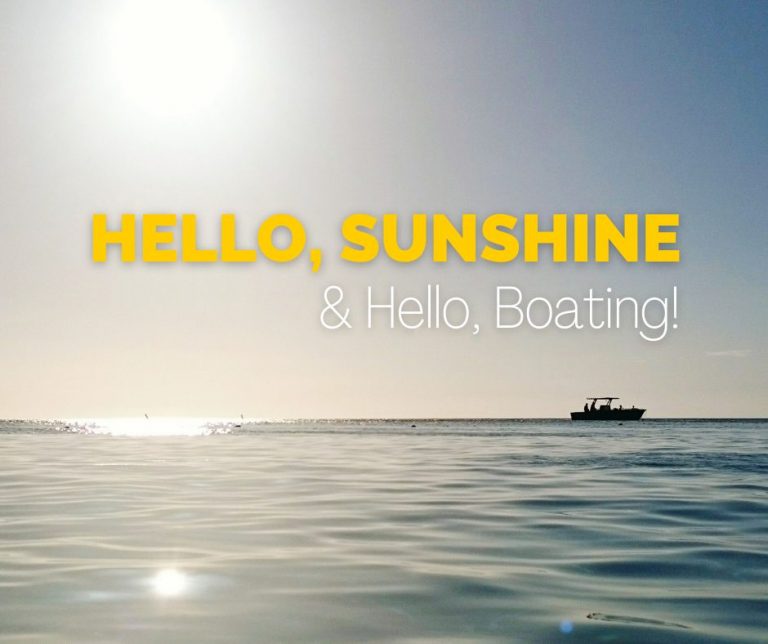 Hello Sunshine and Hello Boating! - C-Tow Marine Assistance Ltd.